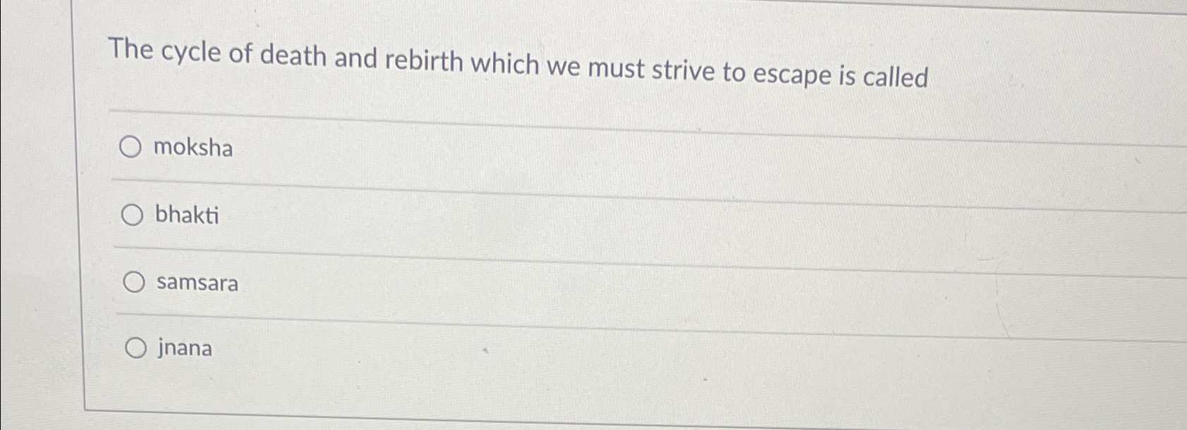 Solved The cycle of death and rebirth which we must strive | Chegg.com