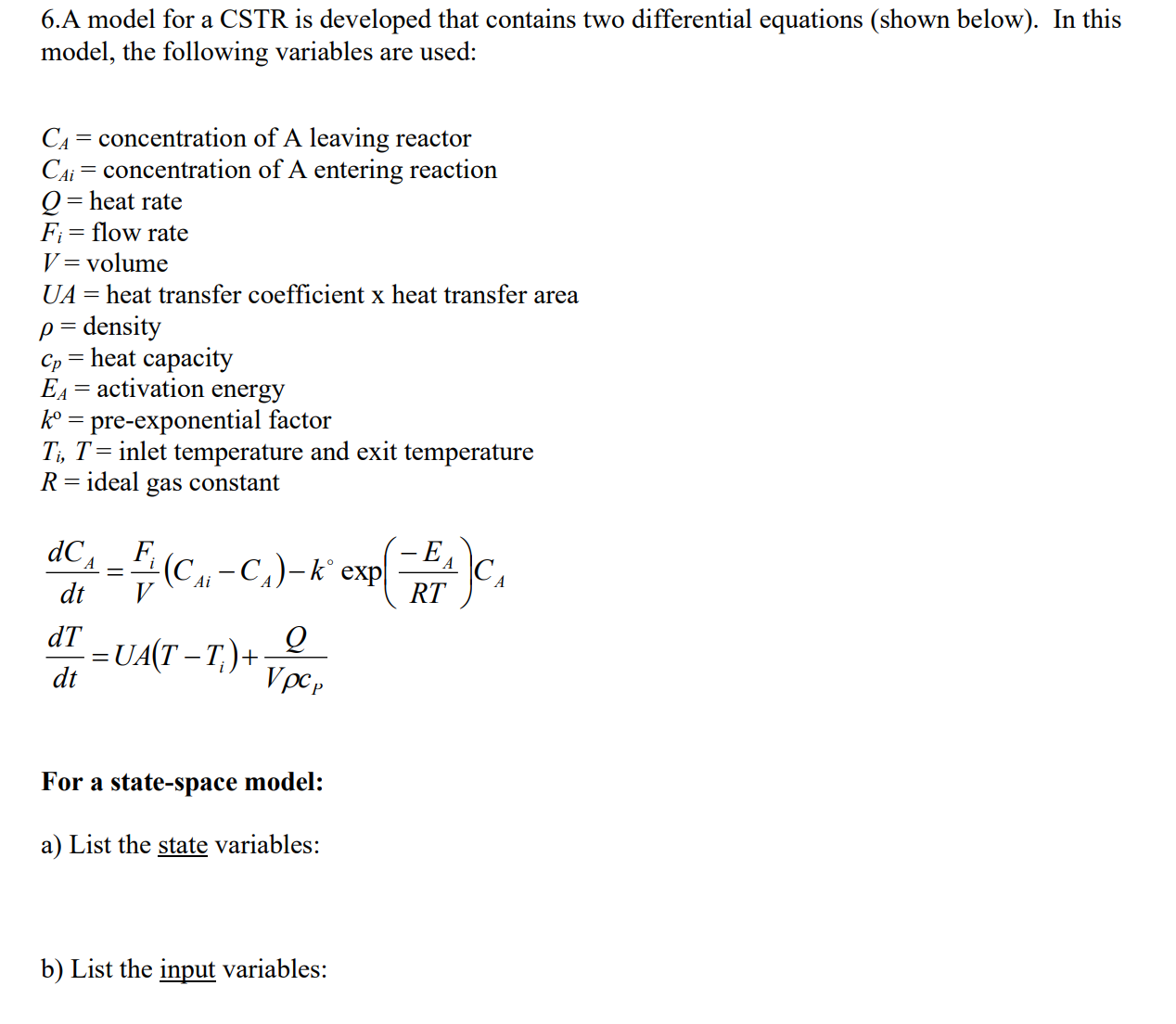Solved 6.A model for a CSTR is developed that contains two | Chegg.com
