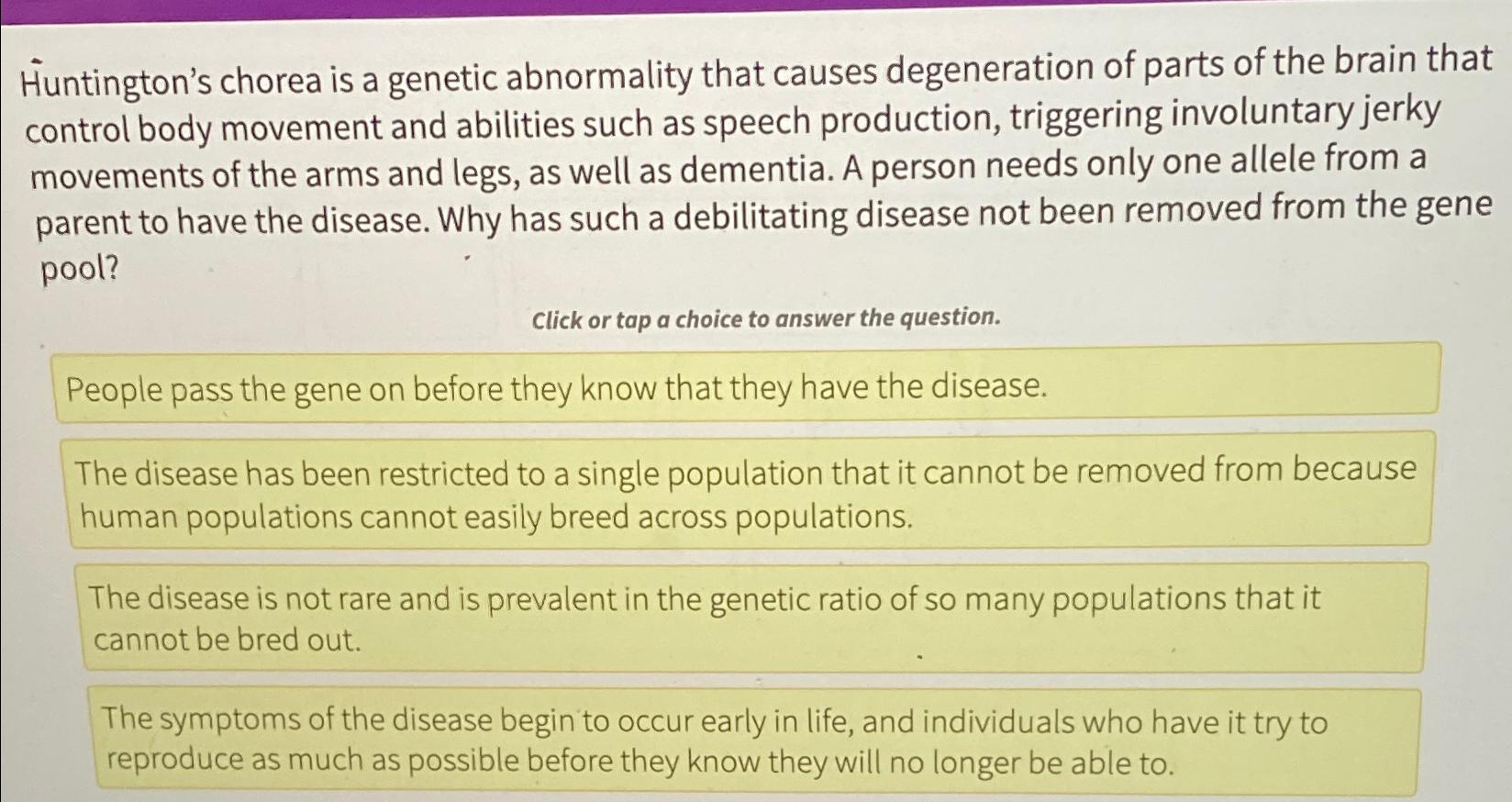 Solved Huntington's chorea is a genetic abnormality that | Chegg.com