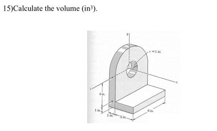 Solved 15)Calculate the volume (in 3). | Chegg.com
