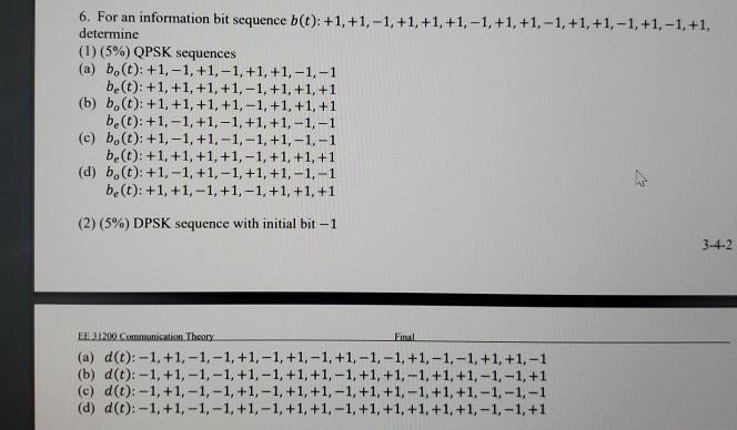 Solved 6. For an information bit sequence b(t): +1, +1,-1, | Chegg.com