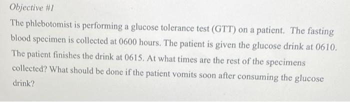 Solved Objective #7 The phlebotomist is performing a glucose | Chegg.com