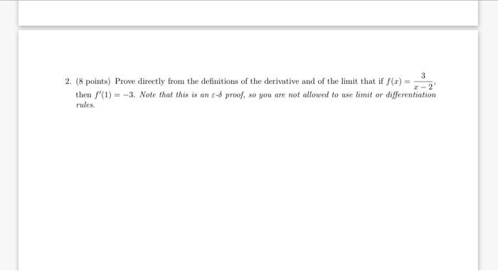 Solved 3 2. (8 points) Prove directly from the definitions | Chegg.com