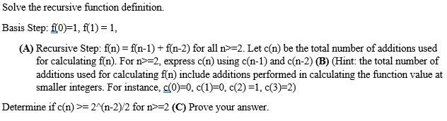 Solved Solve the recursive function definition. Basis Step: | Chegg.com