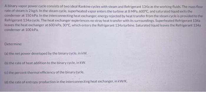 Solved A binary vapor power cycle consists of two ideal | Chegg.com