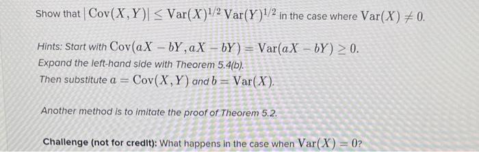 Solved Show that ∣Cov(X,Y)∣≤Var(X)1/2Var(Y)1/2 in the case | Chegg.com