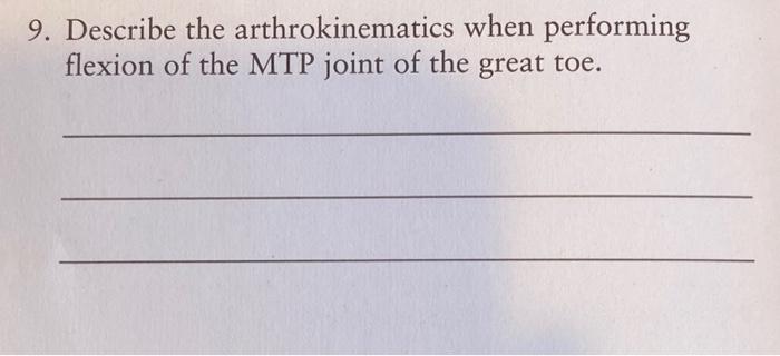 Solved Describe the arthrokinematics when performing flexion | Chegg.com