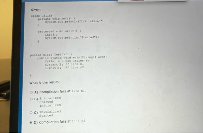 Solved Given: class Callez f private void init() ( | Chegg.com