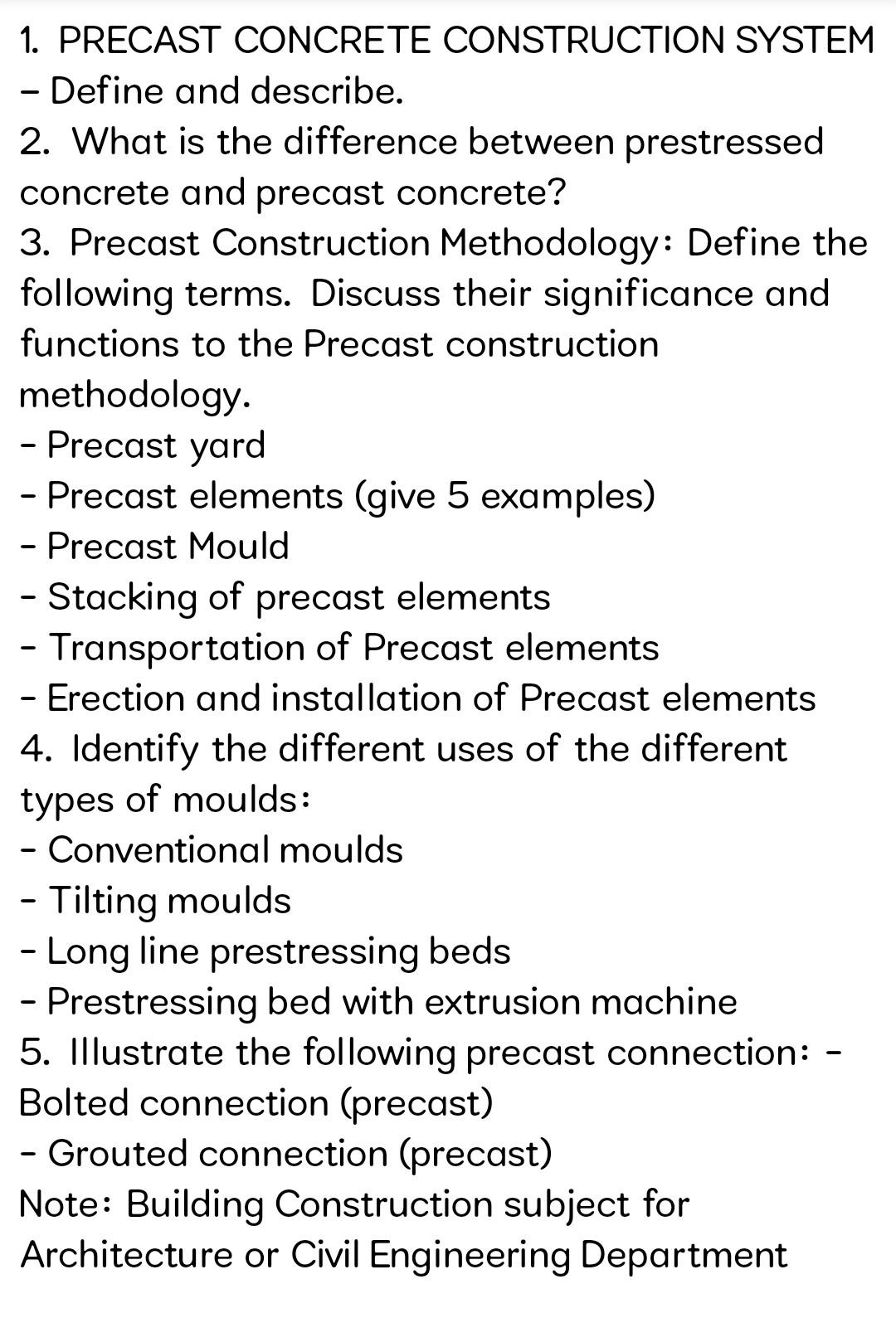 Solved 1. PRECAST CONCRETE CONSTRUCTION SYSTEM - Define and | Chegg.com