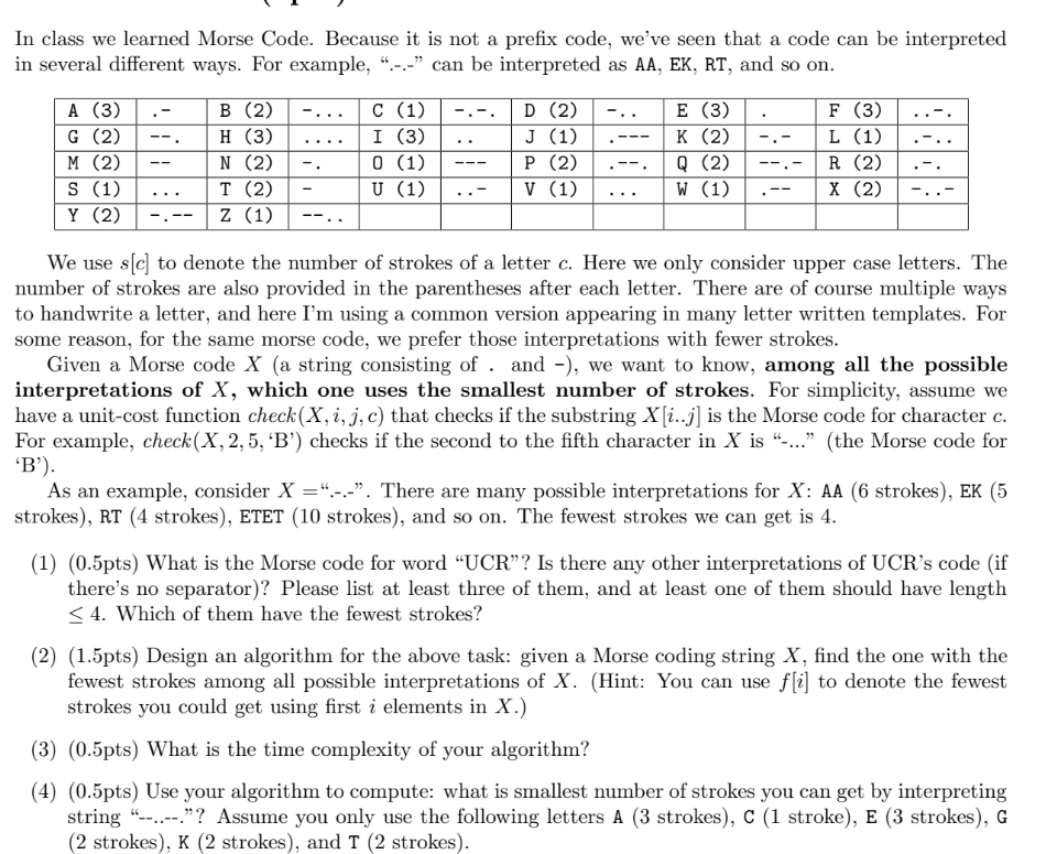 Solved In class we learned Morse Code. Because it is not a | Chegg.com