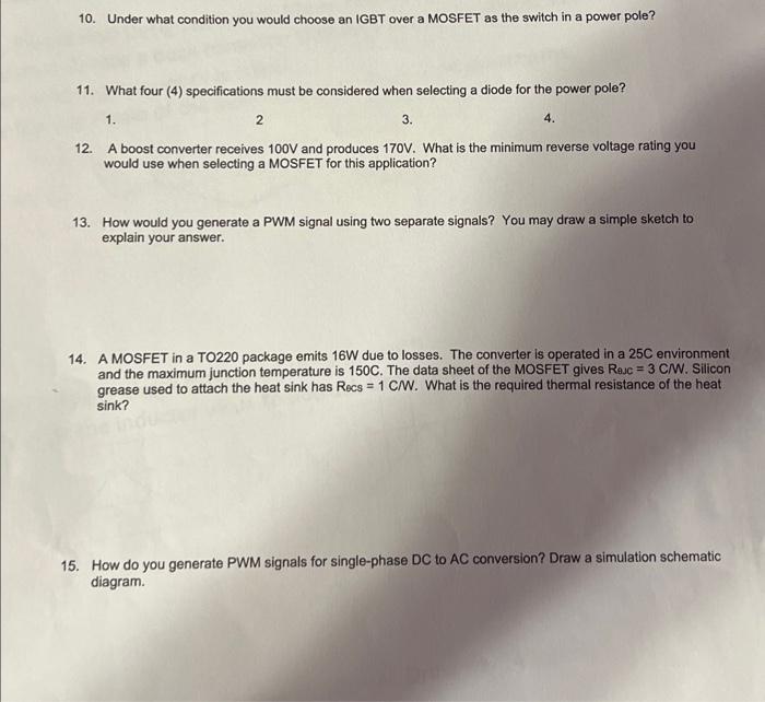 Solved 10. Under what condition you would choose an IGBT | Chegg.com