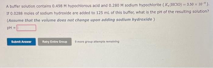 Solved A buffer solution contains 0.498M hypochlorous acid | Chegg.com