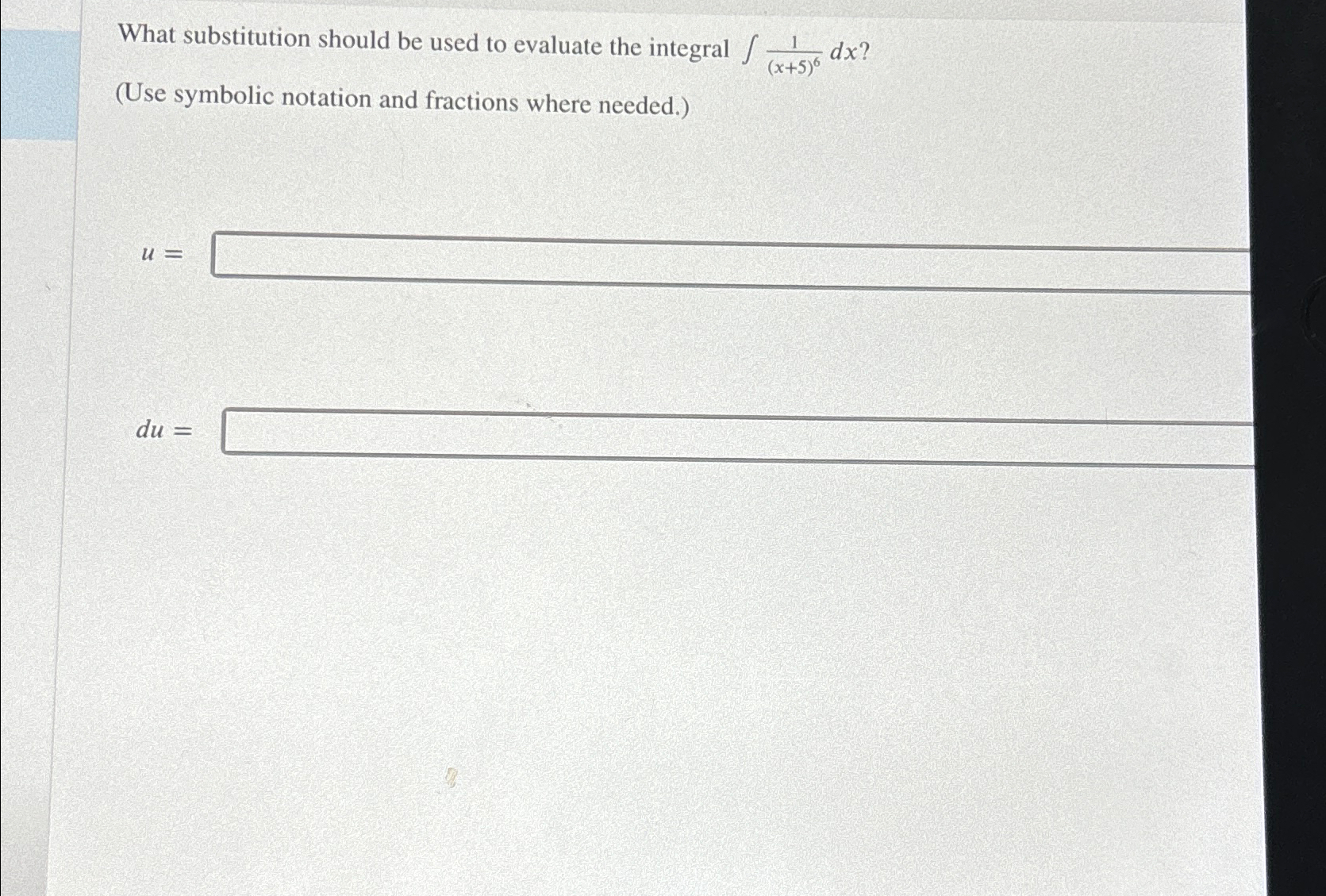 Solved What substitution should be used to evaluate the | Chegg.com