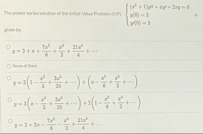 Solved The power series solution of the Initial-Value | Chegg.com