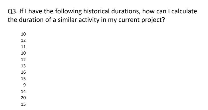 Solved Q3. If I have the following historical durations, how | Chegg.com