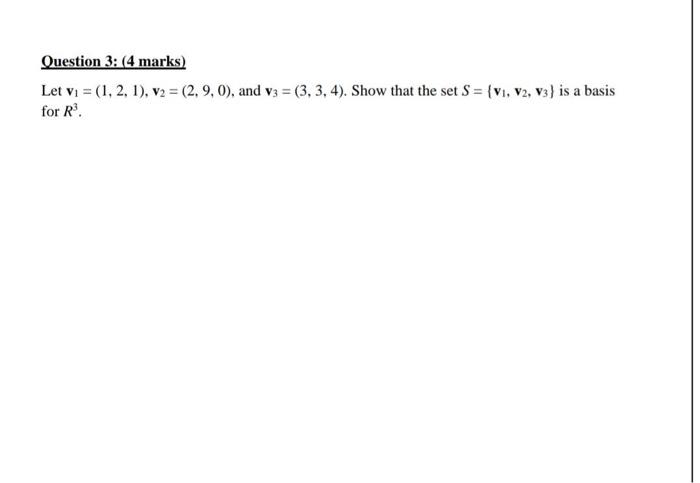 Solved show that set S us a basis for R^3| explain each step | Chegg.com