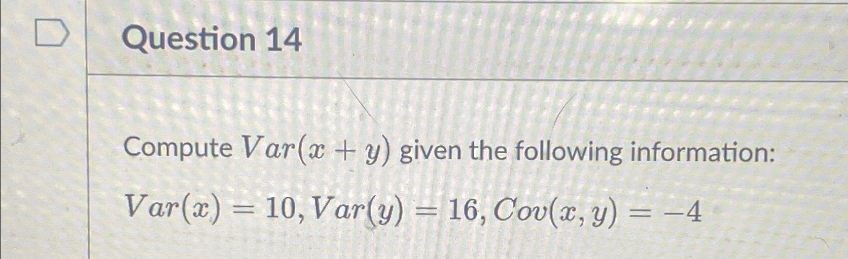 Solved Question 14Compute Var(x+y) ﻿given the following | Chegg.com
