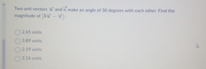Solved Two unit vectors vec(u) ﻿and vec(v), ﻿make an angle | Chegg.com