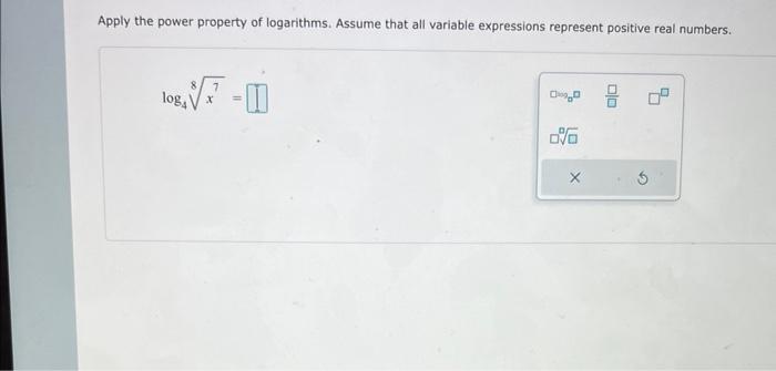 Solved Apply the power property of logarithms. Assume that | Chegg.com