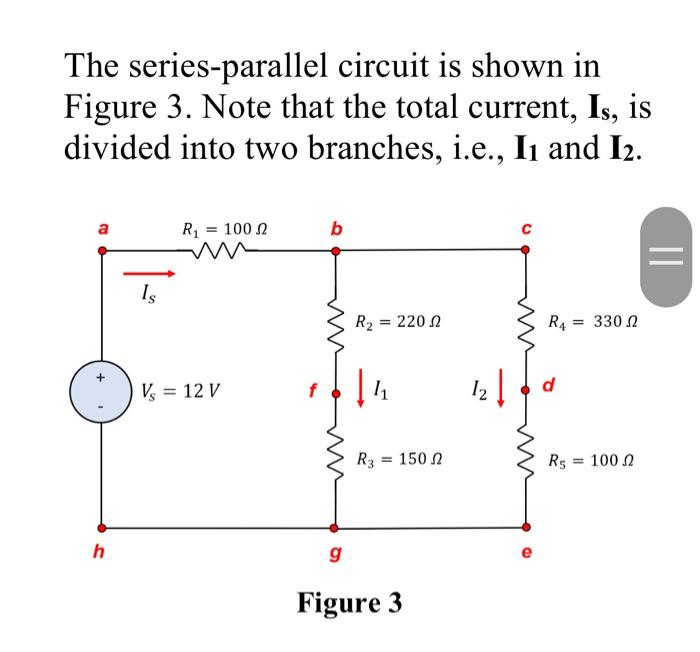 Solved The series-parallel circuit is shown in Figure 3. | Chegg.com