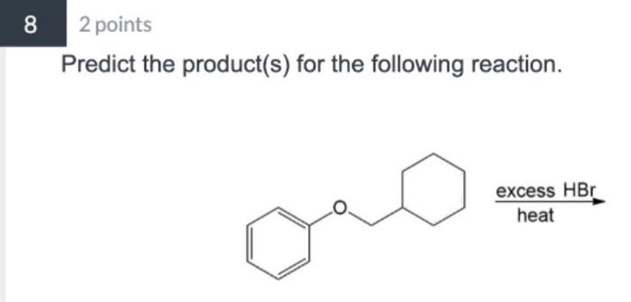 Solved Predict the product(s) for the following reaction. | Chegg.com