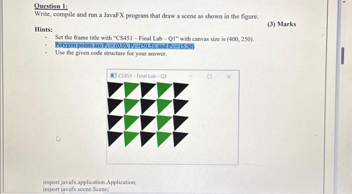 Solved Question 1 Write Compile And Run A Javafx Program 