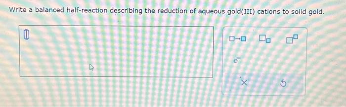 Solved Write a balanced half-reaction describing the | Chegg.com