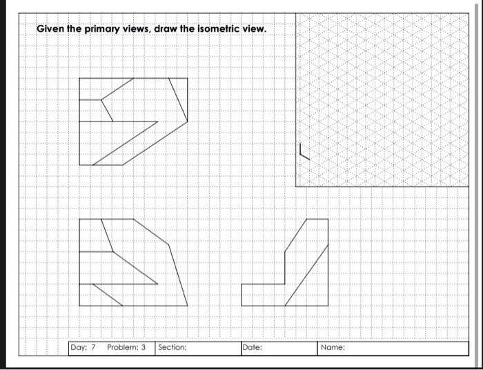 Solved Given the primary views, draw the isometric view. | Chegg.com