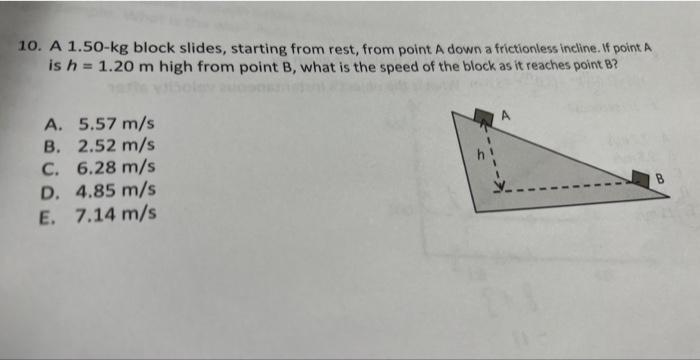 Solved 10. A 1.50−kg block slides, starting from rest, from | Chegg.com