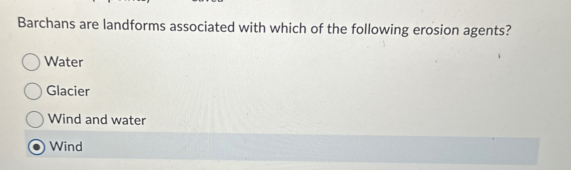 Solved Barchans are landforms associated with which of the | Chegg.com