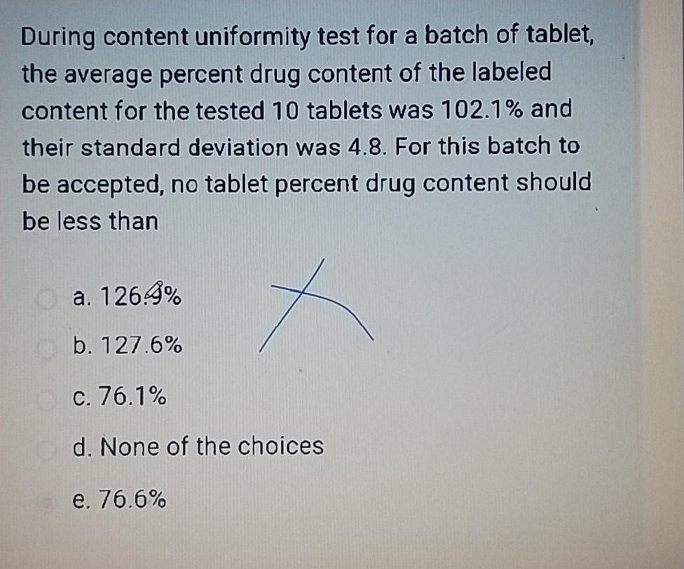 Solved During content uniformity test for a batch of tablet, | Chegg.com