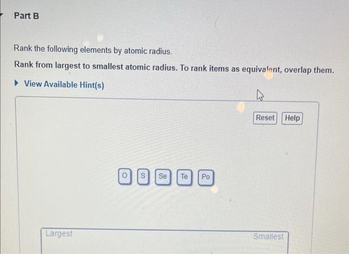 Solved Part A Rank the following elements by atomic radius. | Chegg.com