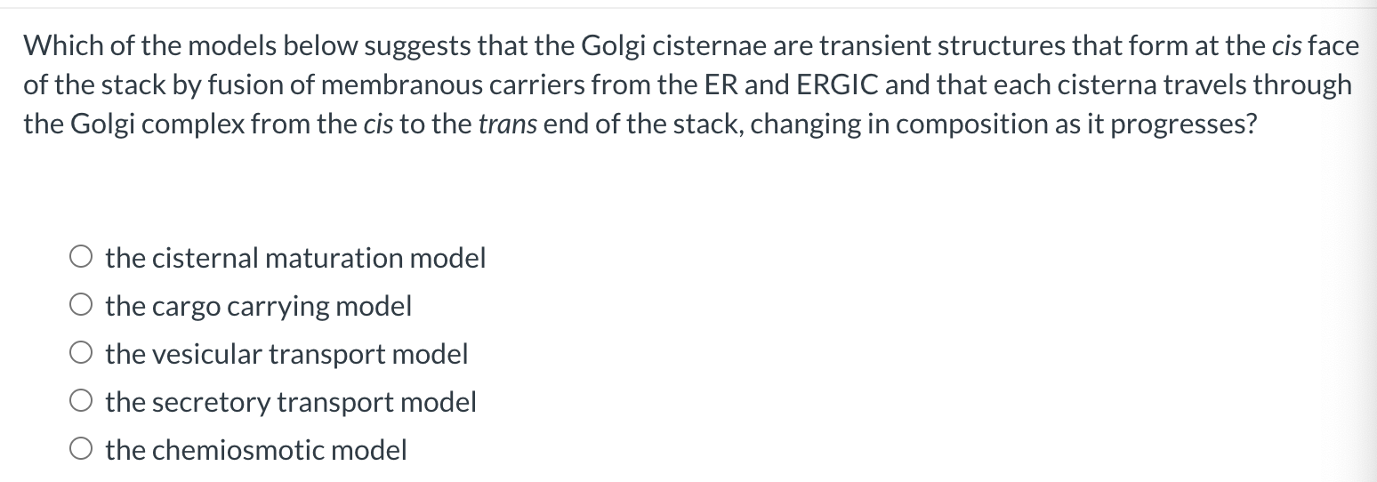 Solved Which of the models below suggests that the Golgi | Chegg.com