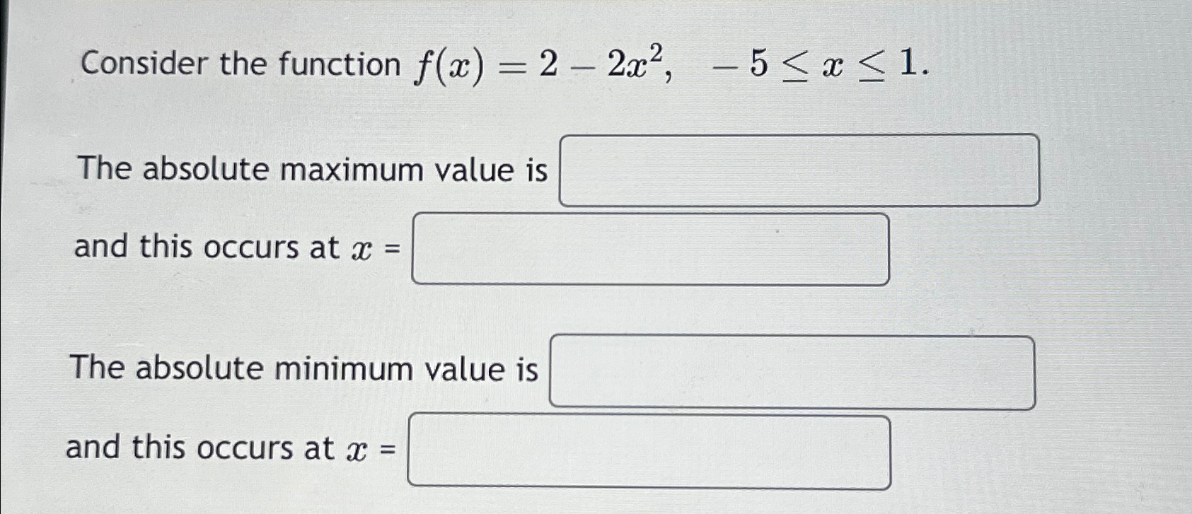 Solved Consider the function f(x)=2-2x2,-5≤x≤1.The absolute | Chegg.com