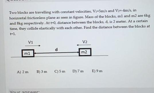 Solved Two blocks are travelling with constant velocities, | Chegg.com