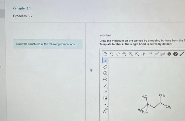 Solved isooctane Draw the molecule on the canvas by choosing | Chegg.com