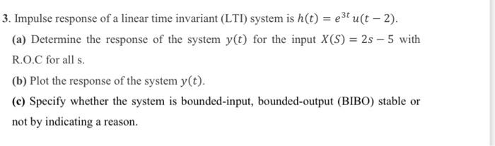 Solved 3. Impulse response of a linear time invariant (LTI) | Chegg.com