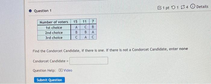 Solved Question 1 Find the Condorcet Candidate, if there is | Chegg.com
