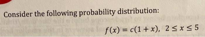 Solved Consider the following probability distribution: | Chegg.com