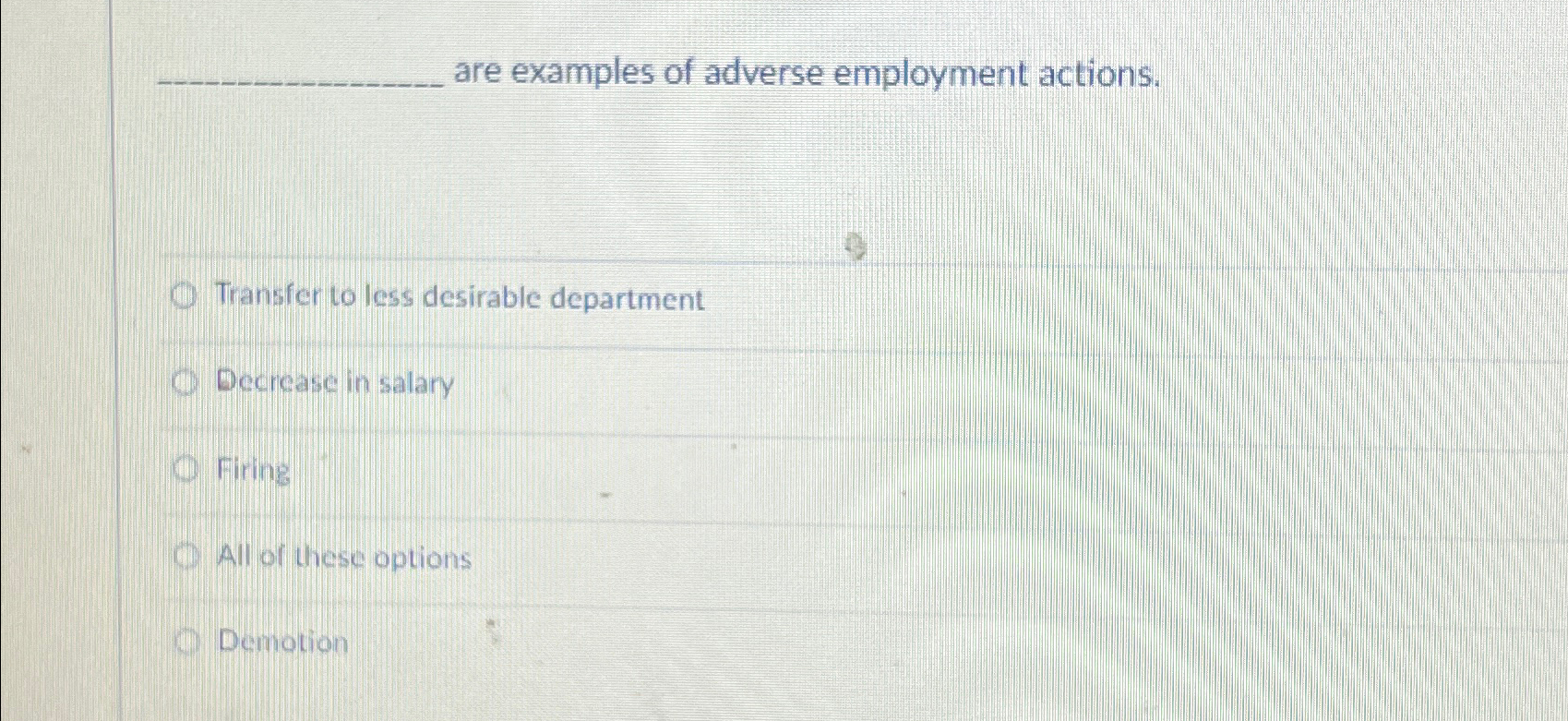 Solved q, ﻿are examples of adverse employment | Chegg.com