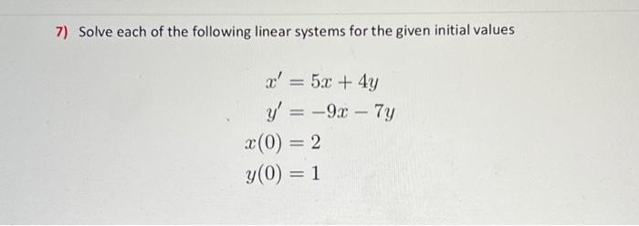 Solve each of the following linear systems for the | Chegg.com