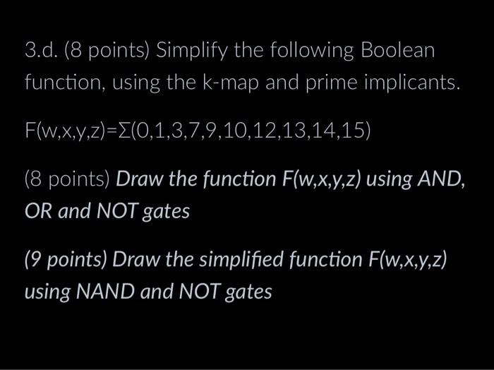 Solved 3.d. (8 points) Simplify the following Boolean | Chegg.com