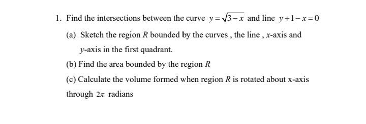 Solved 1. Find the intersections between the curve y=3−x and | Chegg.com