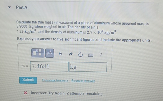 Solved Part ACalculate the true mass (in vacuum) ﻿of a piece | Chegg.com