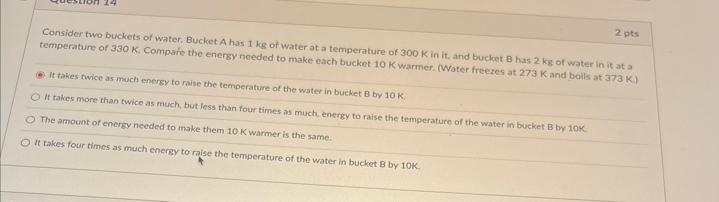 Solved Consider two buckets of water. Bucket A has 1kg ﻿of | Chegg.com