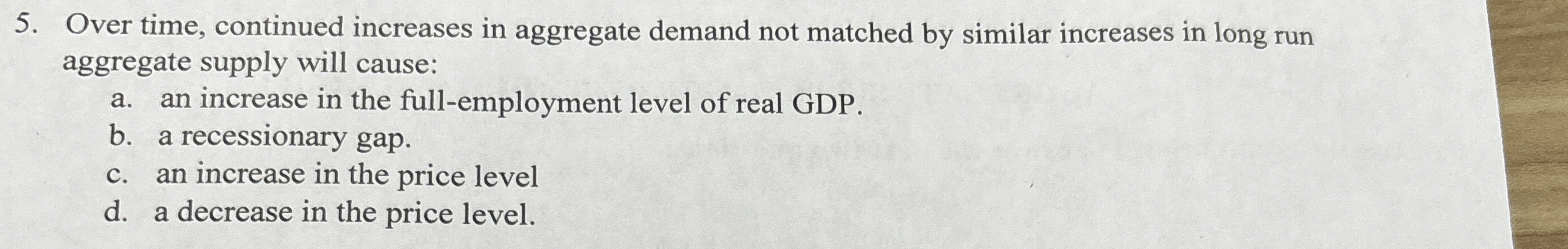 Solved Over time, continued increases in aggregate demand | Chegg.com