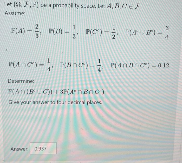 Solved Let (Ω,F,P) be a probability space. Let A,B,C∈F. | Chegg.com