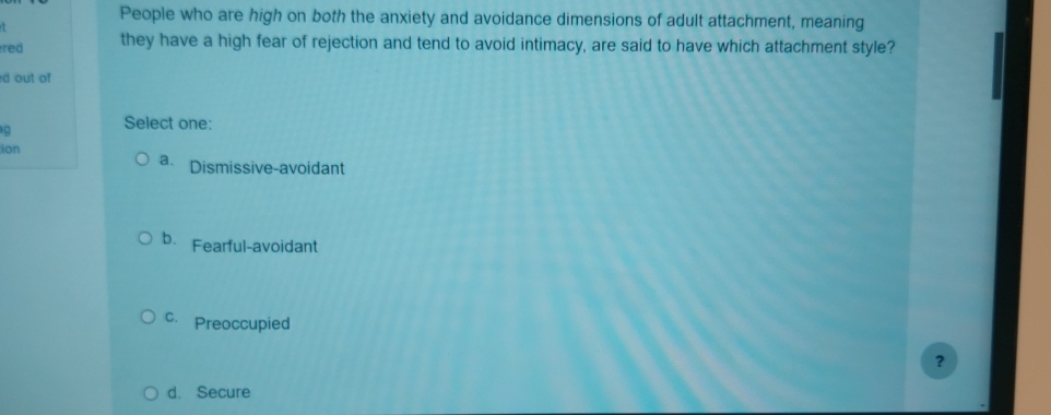 Solved People who are high on both the anxiety and avoidance | Chegg.com