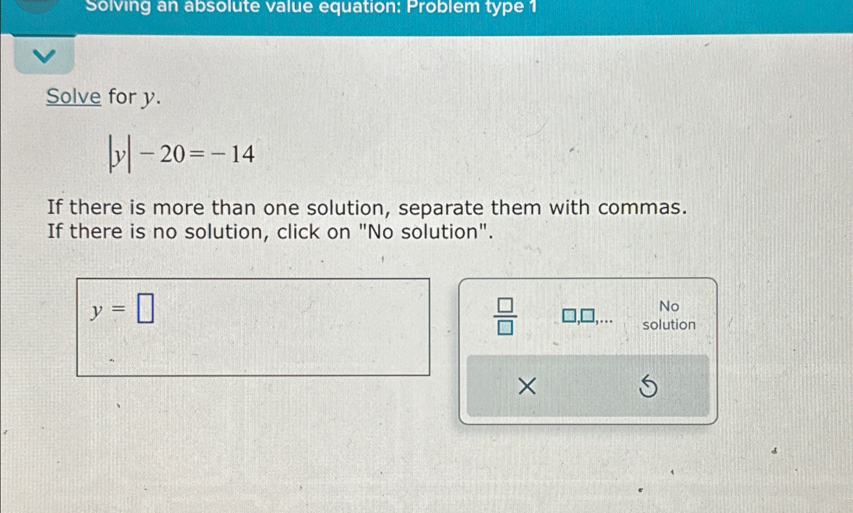 Solved Solving an absolute value equation: Problem type | Chegg.com