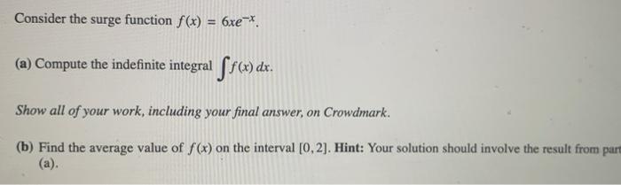Solved Consider the surge function f(x) = 6xe-* (a) Compute | Chegg.com
